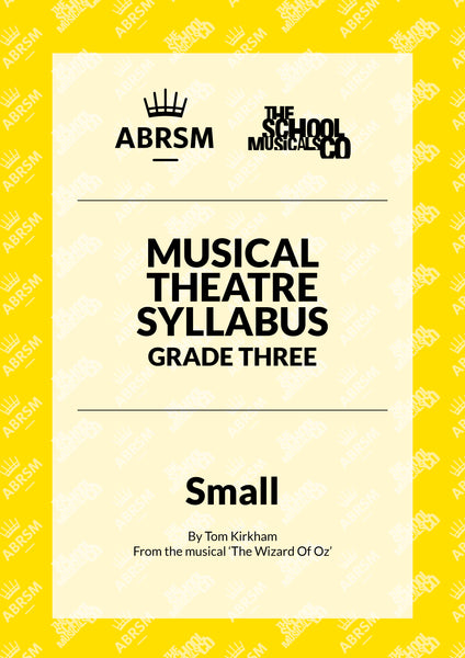Small - ABRSM Musical Theatre Syllabus Grade Three